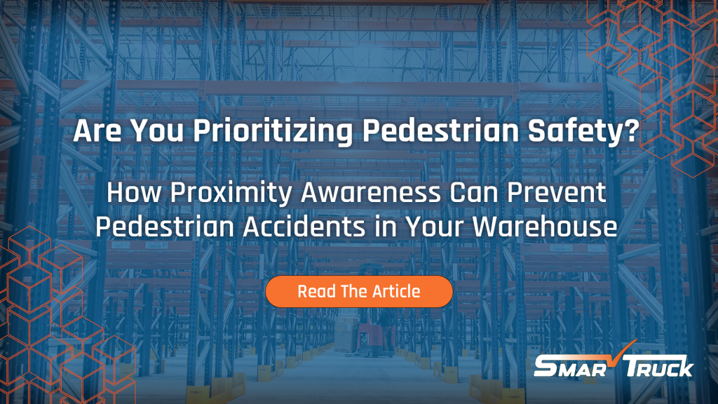 Is Your Warehouse Prioritizing Pedestrian Safety? How Proximity Awareness Can Prevent Accidents ...
